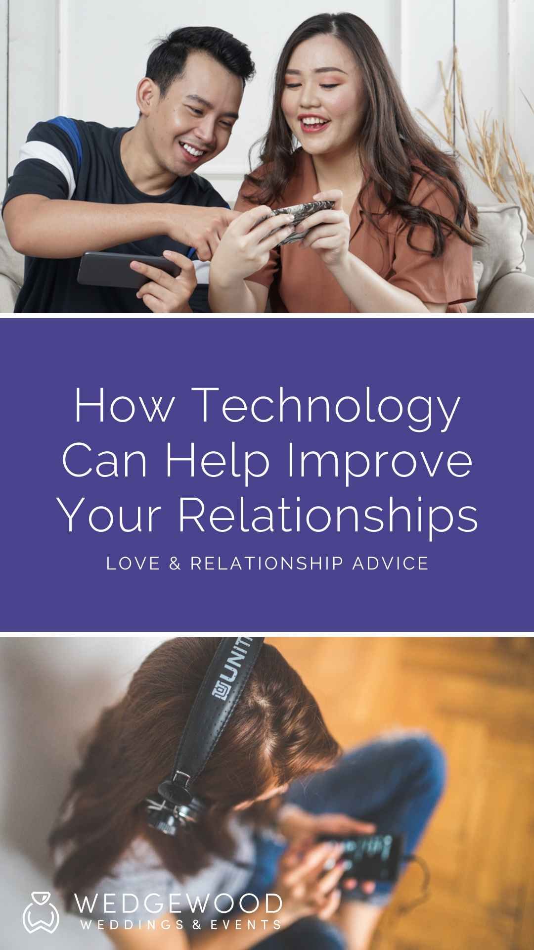 How Tech Can Make Your Relationship Stronger