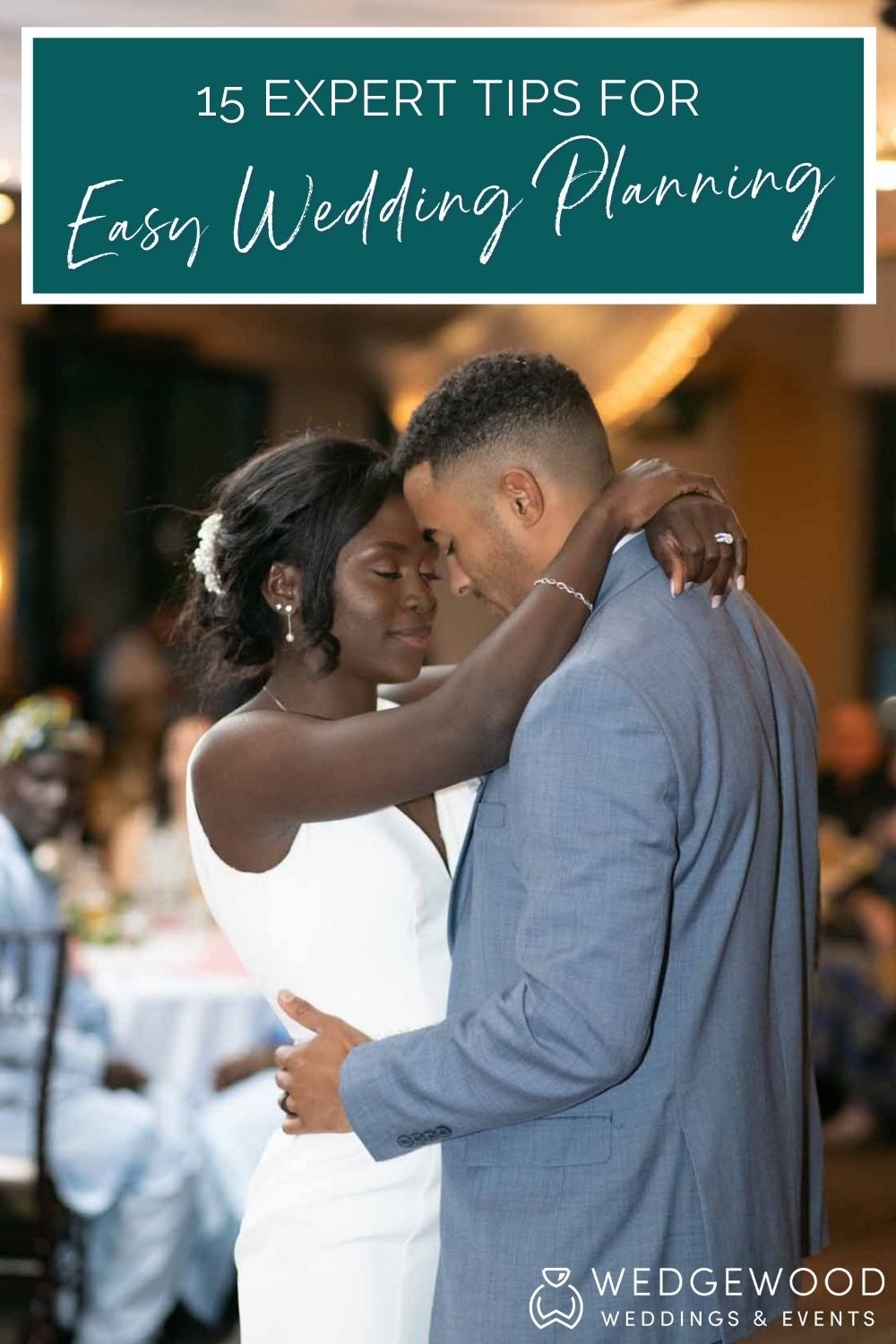 15 Expert Tips To Make Wedding Planning Feel Easy